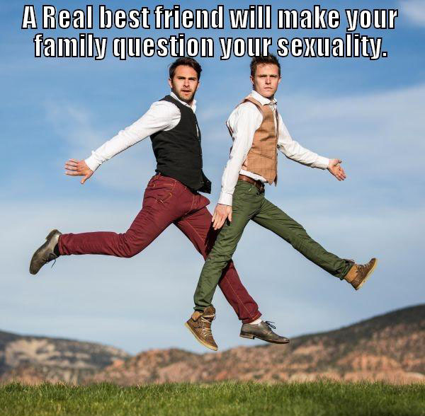 A Real Best Friend.